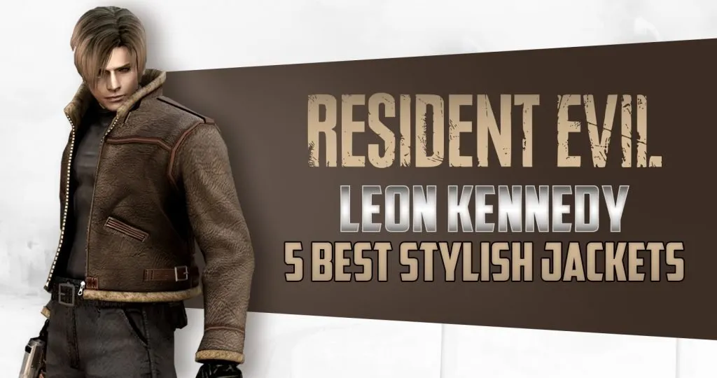 Resident Evil: Leon Kennedy 5 Best Stylish Jackets - Jacket Hub