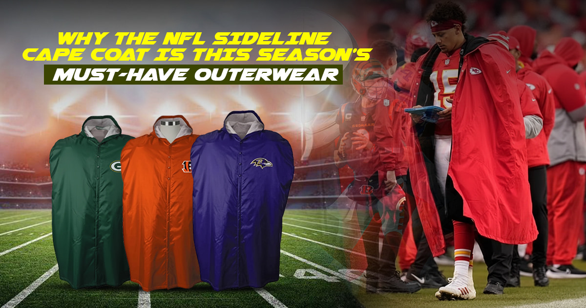 Why the NFL Sideline Cape Coat Is This Season’s Must-Have Outerwear